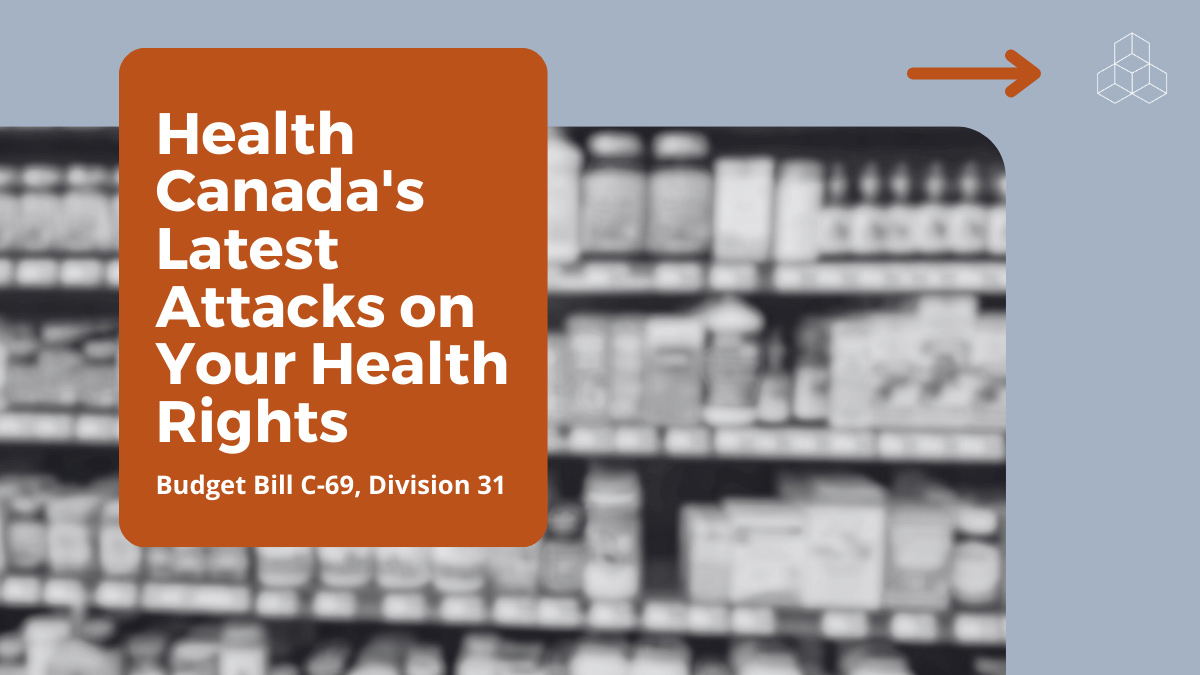 Budget Bill C-69 Threatens Natural Health and Health Freedom